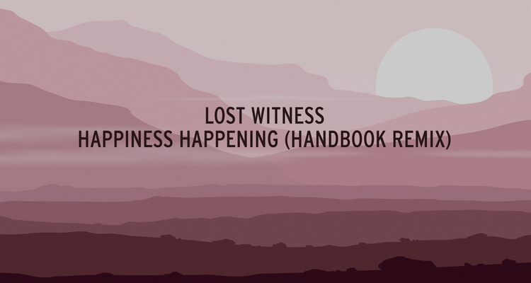 Lost Witness - Happiness Happening | Armada Music