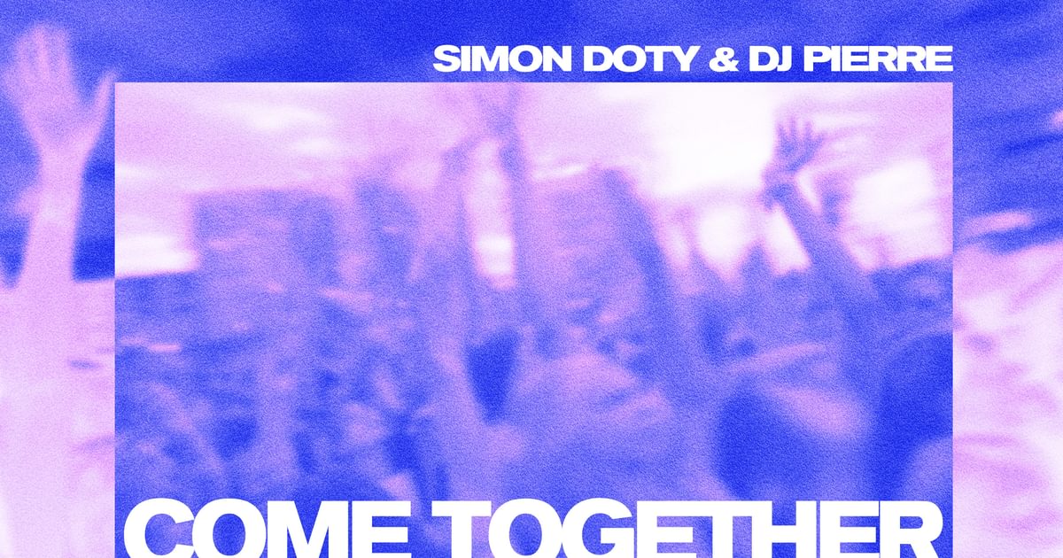 Simon Doty & DJ Pierre - Come Together | Armada Music