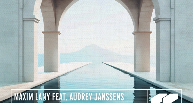 Maxim Lany feat. Audrey Janssens - Mists Of Time | Armada Music