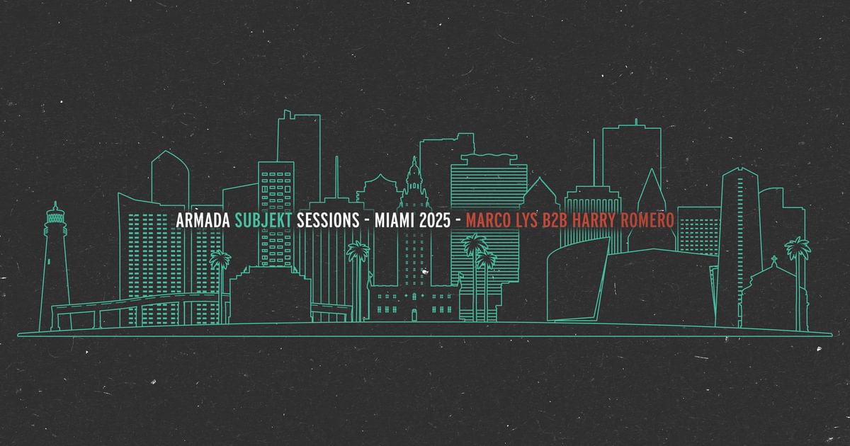 Marco Lys & Harry Romero - Armada Subjekt Sessions - Miami 2025 ...