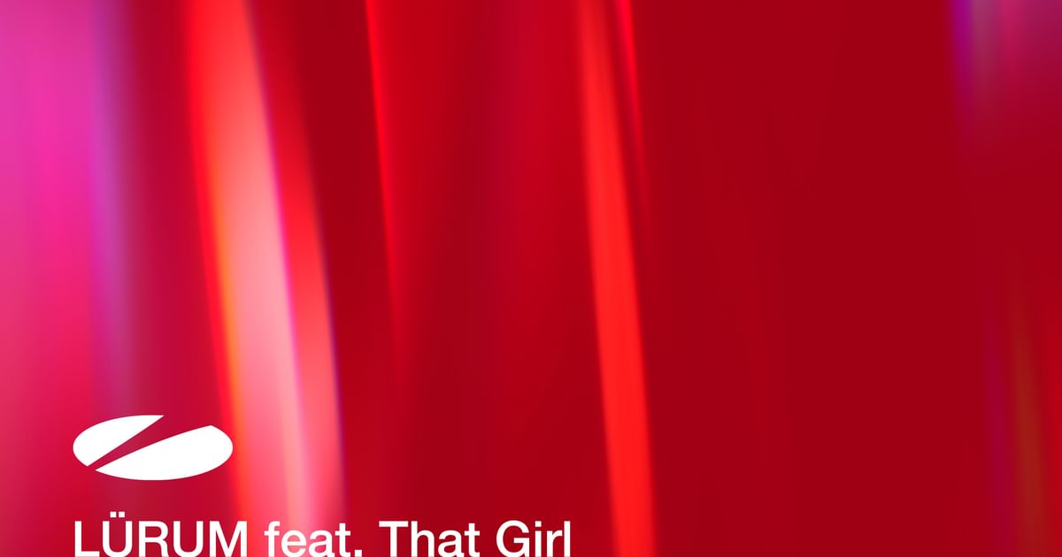 LÜRUM feat. That Girl - The Way It Goes | Armada Music LÜRUM feat. That Girl - The Way It Goes | Armada Music