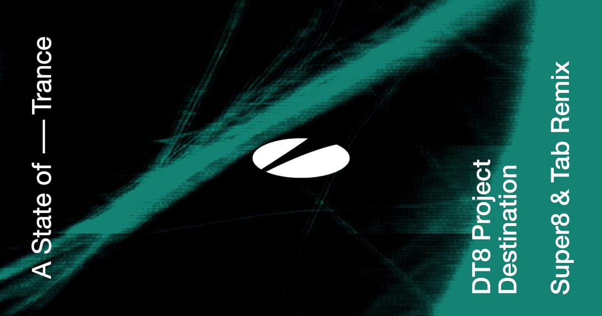 DT8 Project - Destination | Armada Music