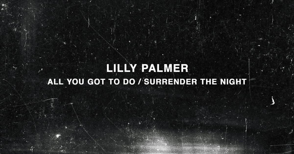 Lilly Palmer - All You Got To Do | Armada Music