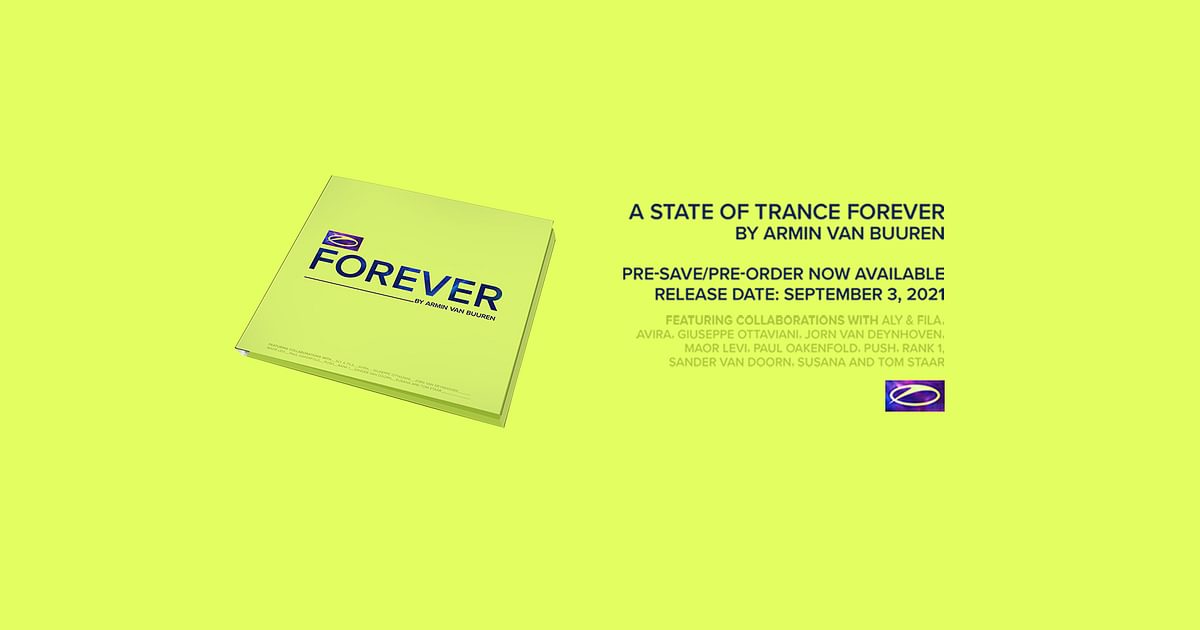 Now available for pre-order / pre-save: the ‘A State Of Trance FOREVER ...
