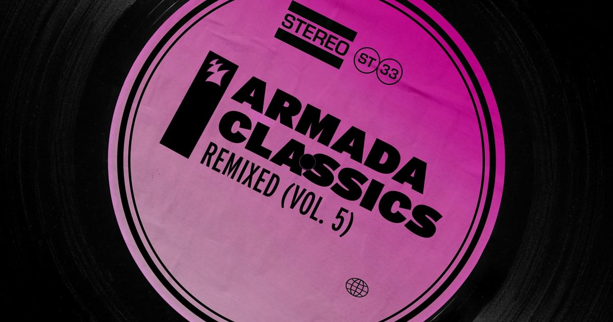 Armada Classics - Remixed (Vol. 5) | Armada Music