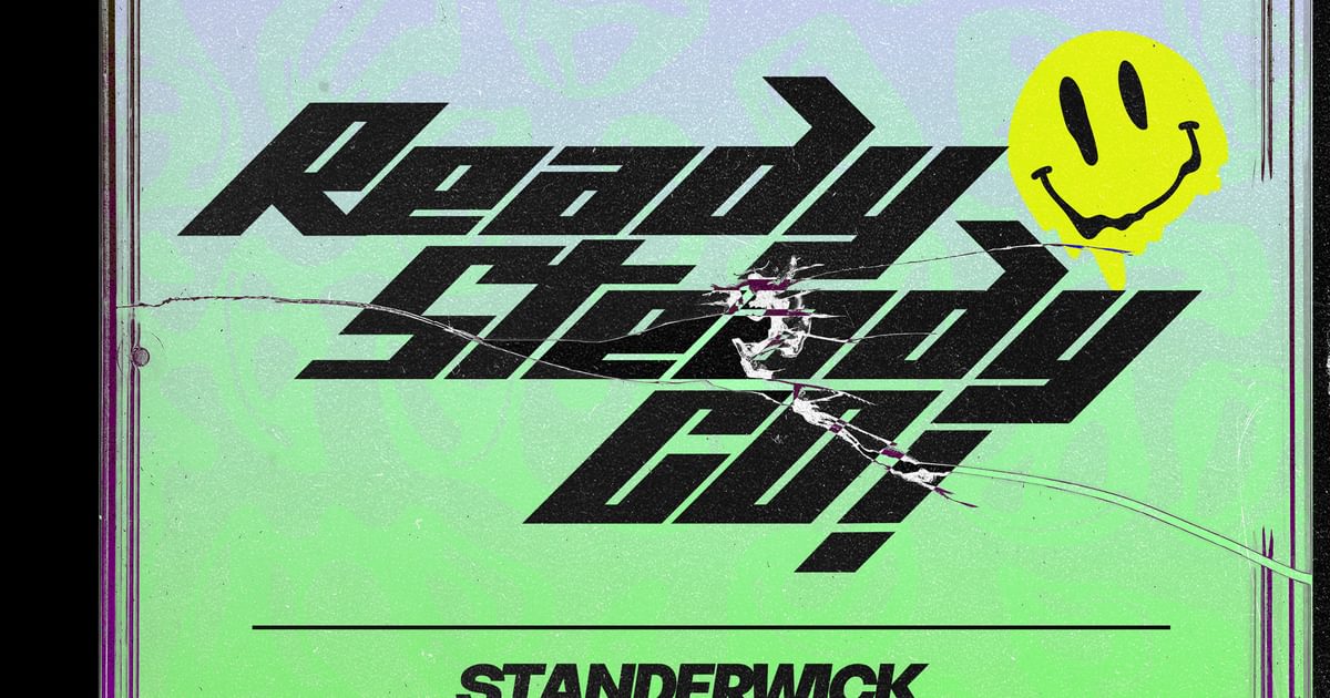 STANDERWICK - Ready, Steady, Go! | Armada Music