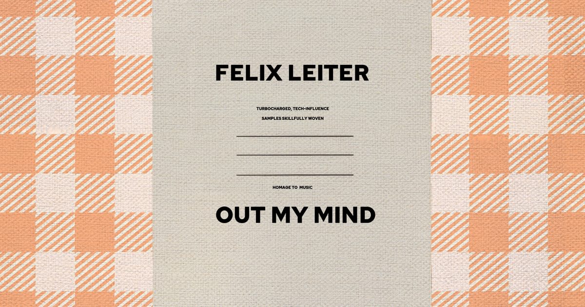 Felix Leiter - Out My Mind | Armada Music